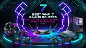 Top 10 Best Wi-Fi 7 Gaming Routers for 2025 | Speed & Low Latency